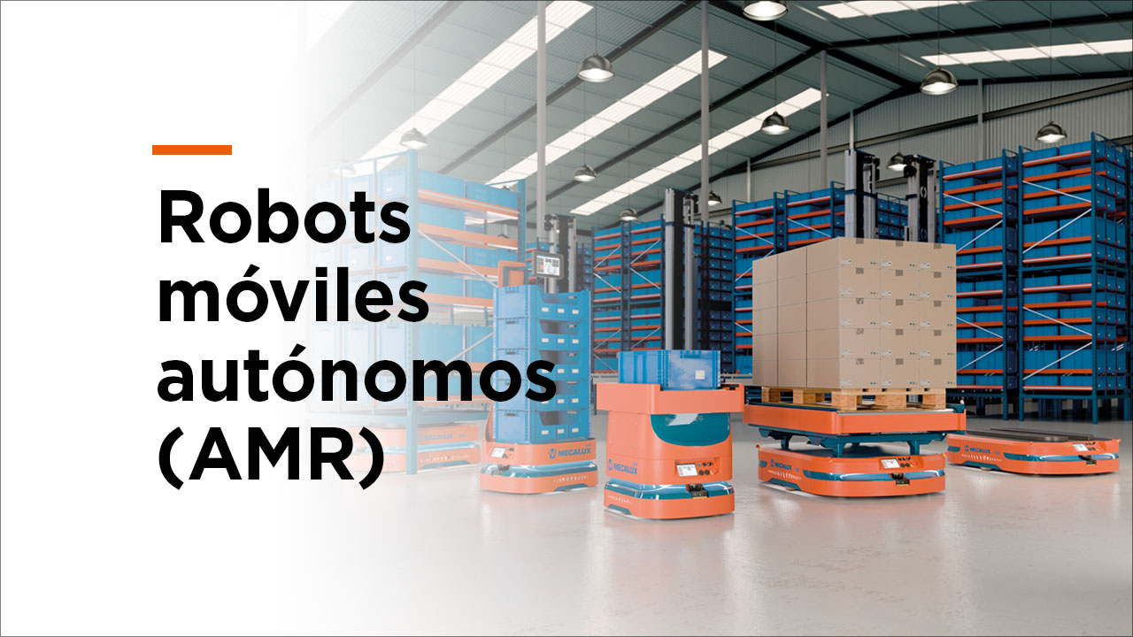 Robots móviles autónomos (AMR) - Mecalux.es
